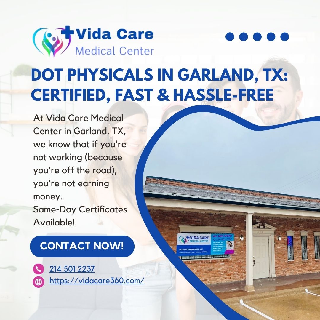 DOT Physicals in Garland, TX | Certified & Same-Day Exams