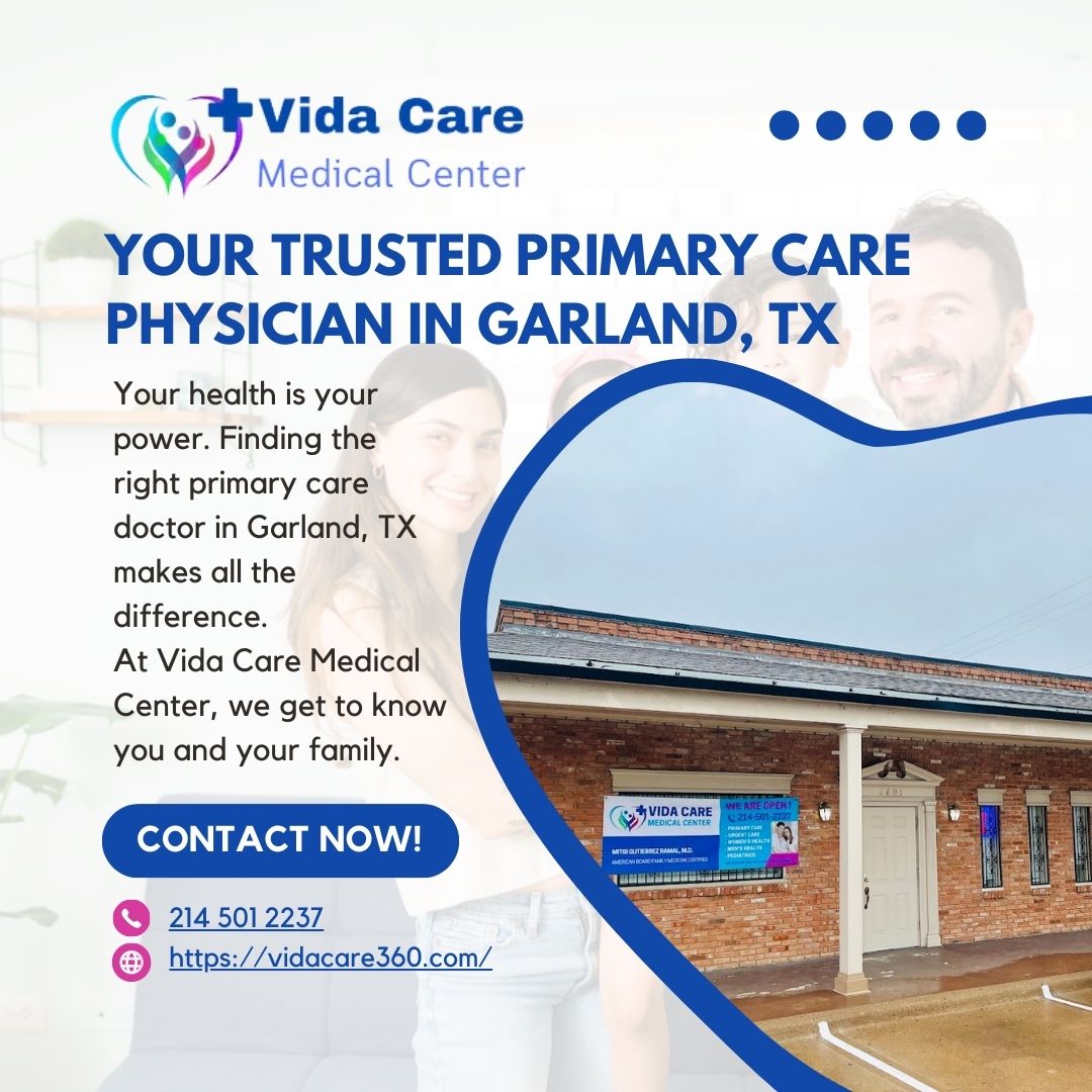 Your Primary Care Physician in Garland, TX | Experienced Doctor