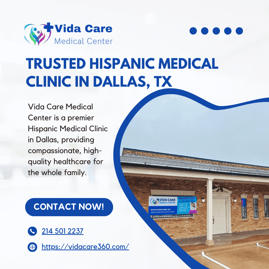Trusted Hispanic Medical Clinic in Dallas, TX | Vida Care Medical Center
